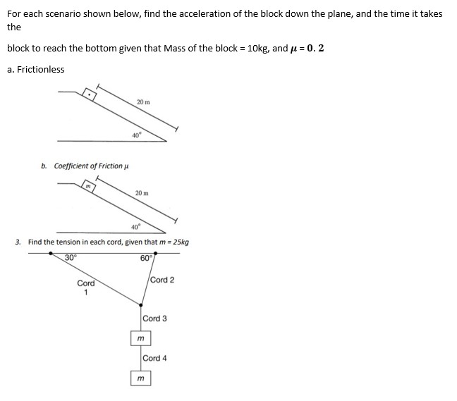 Solved For each scenario shown below, find the acceleration | Chegg.com