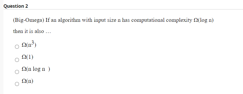 Solved Question 2 (Big-Omega) If an algorithm with input | Chegg.com