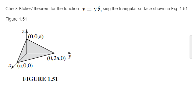 Solved Check Stokes’ theorem for the function v= y ĉ, sing | Chegg.com