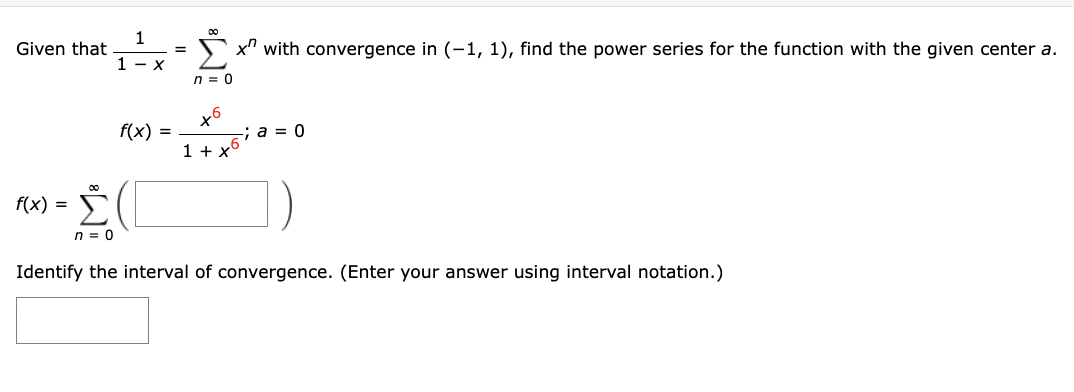 Solved Given that 11-x=∑n=0∞xn ﻿with convergence in (-1,1), | Chegg.com