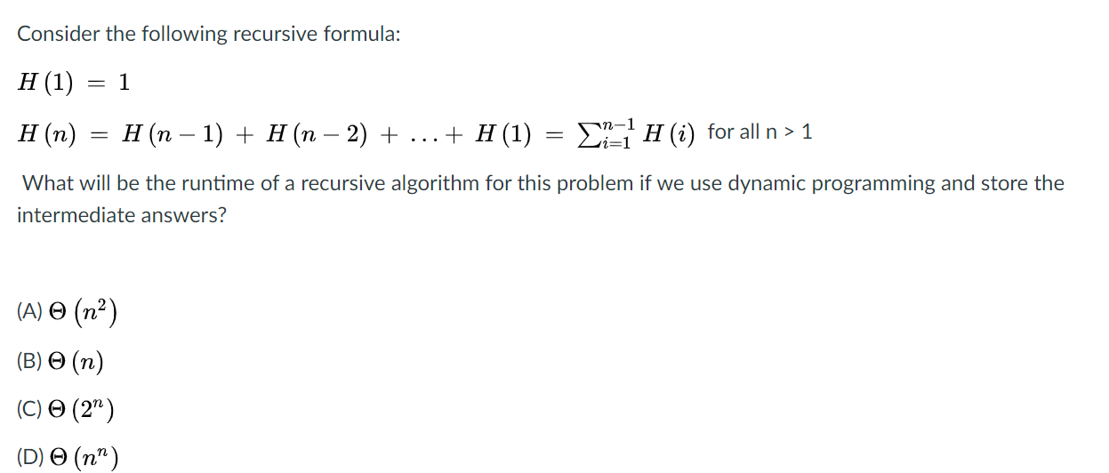 Solved Consider the following recursive formula: H (1) = 1 | Chegg.com