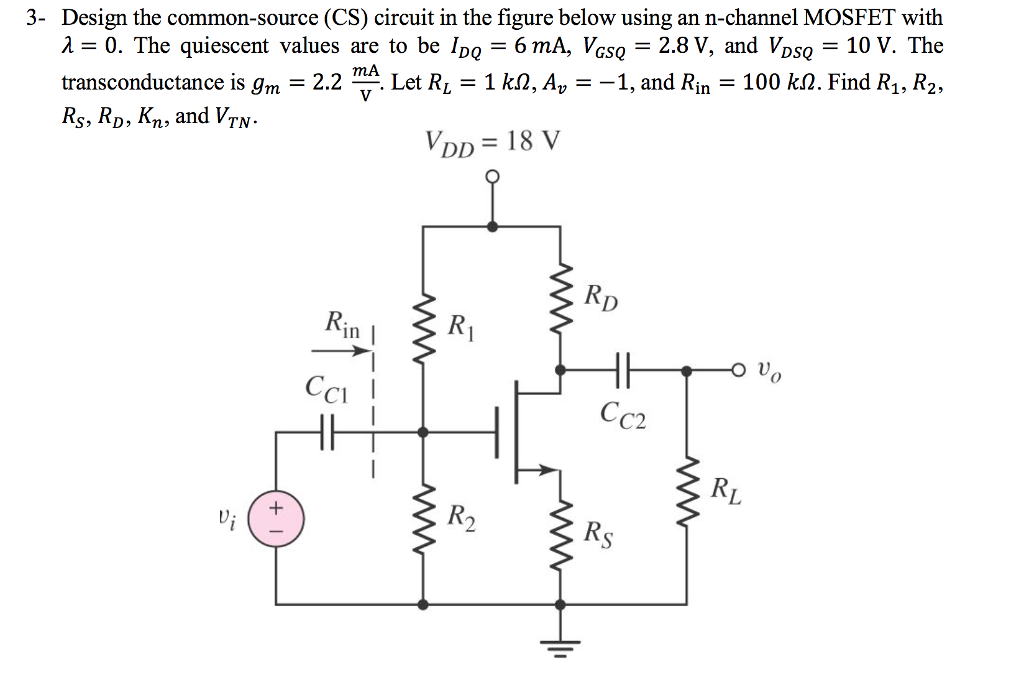 Solved Design the common-source (CS) circuit in the figure | Chegg.com