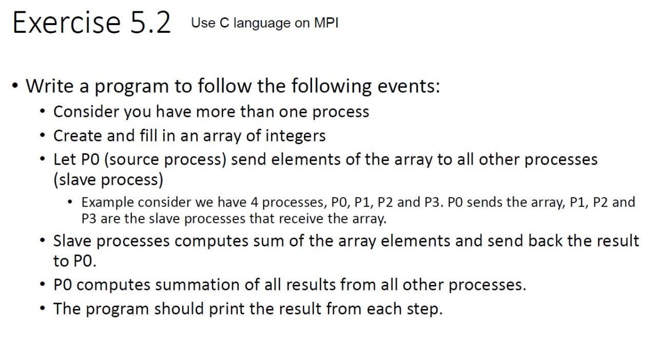 Solved Exercise 52 Use C Language On Mpi Write A Program To