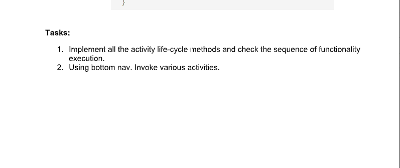 Tasks: 1. Implement all the activity life-cycle | Chegg.com