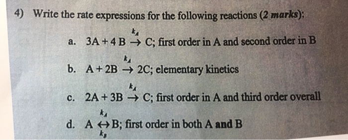 Solved 4) Write the rate expressions for the following | Chegg.com
