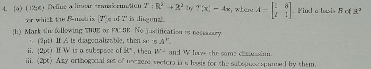 Solved 4. (a) (12pt) Define a linear transformation T:R2→R2 | Chegg.com