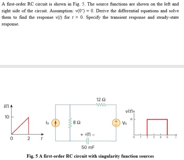 Solved A first-order RC circuit is shown in Fig. 5. The | Chegg.com