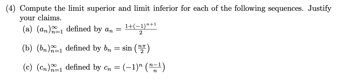 Solved (4) Compute the limit superior and limit inferior for | Chegg.com
