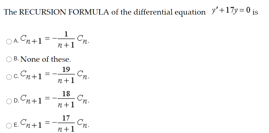 Solved The RECURSION FORMULA of the differential equation | Chegg.com