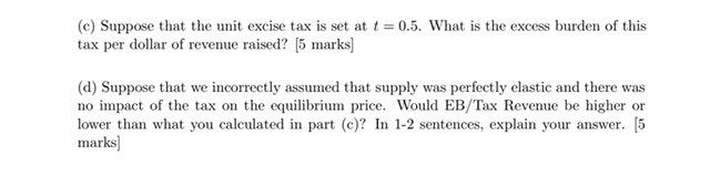 Solved 2 Tax Incidence and Excess Burden (15 marks] The | Chegg.com
