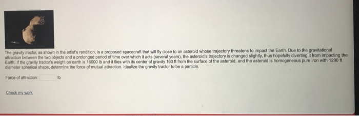 Solved The gravity tractor,as shown in the artist's | Chegg.com