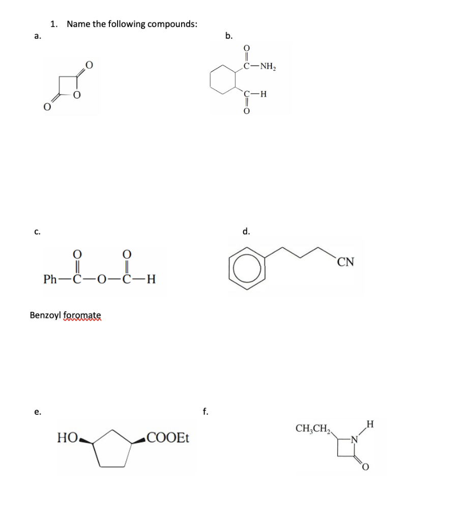 Solved 1. Name the following compounds: a. b. c. d. Benzoyl | Chegg.com