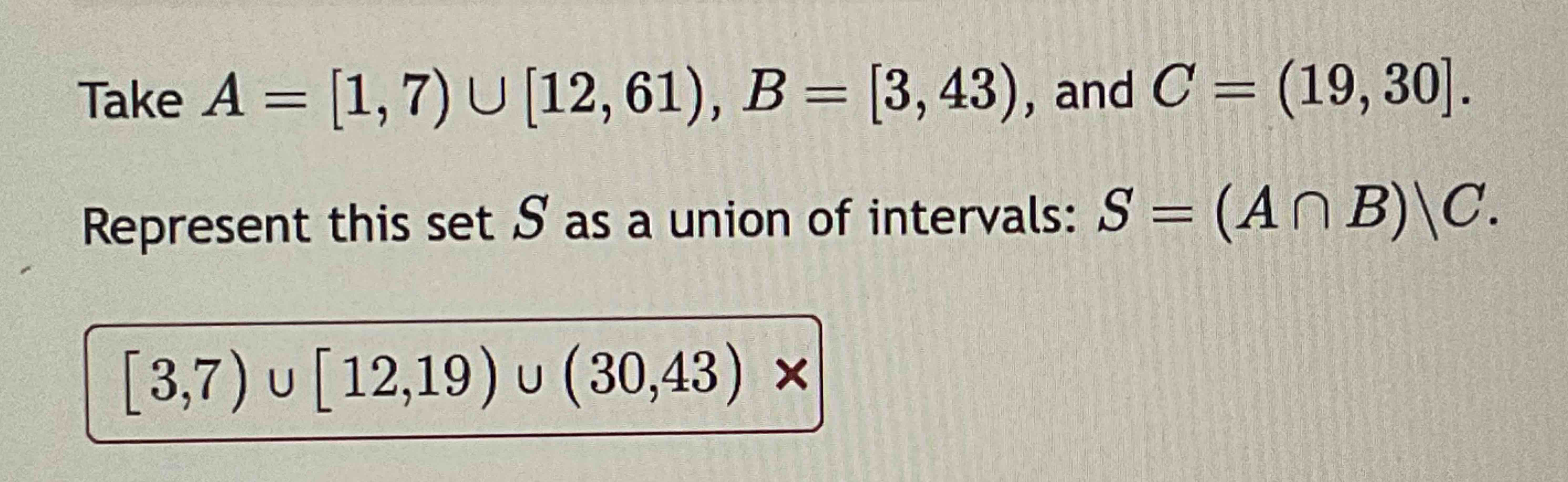 Solved Take A=[1,7)∪[12,61),B=[3,43), ﻿and | Chegg.com