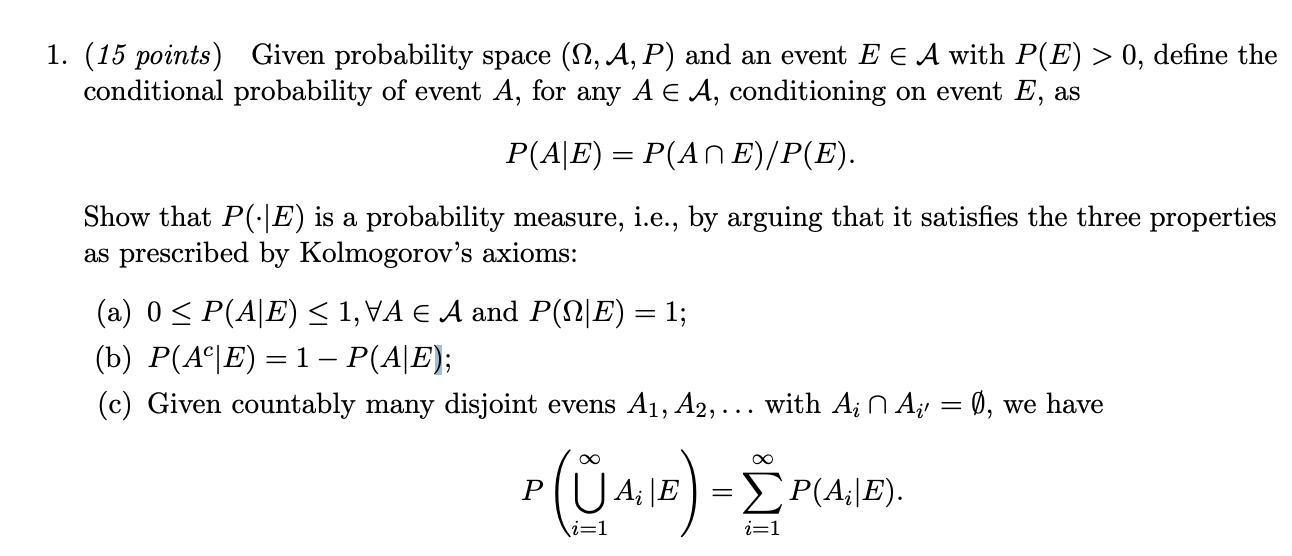Solved (15 points) Given probability space (Ω,A,P) and an | Chegg.com