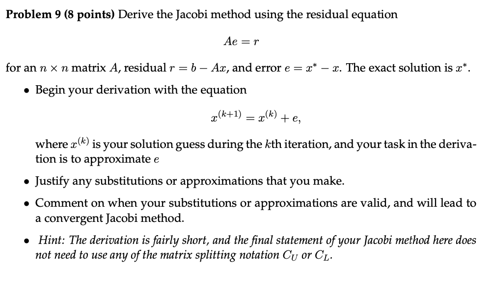 Solved Problem 9 (8 points) Derive the Jacobi method using | Chegg.com