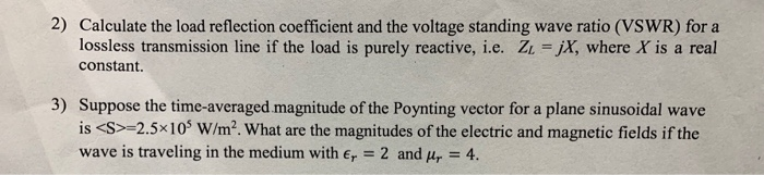 Solved 2) Calculate the load reflection coefficient and the | Chegg.com