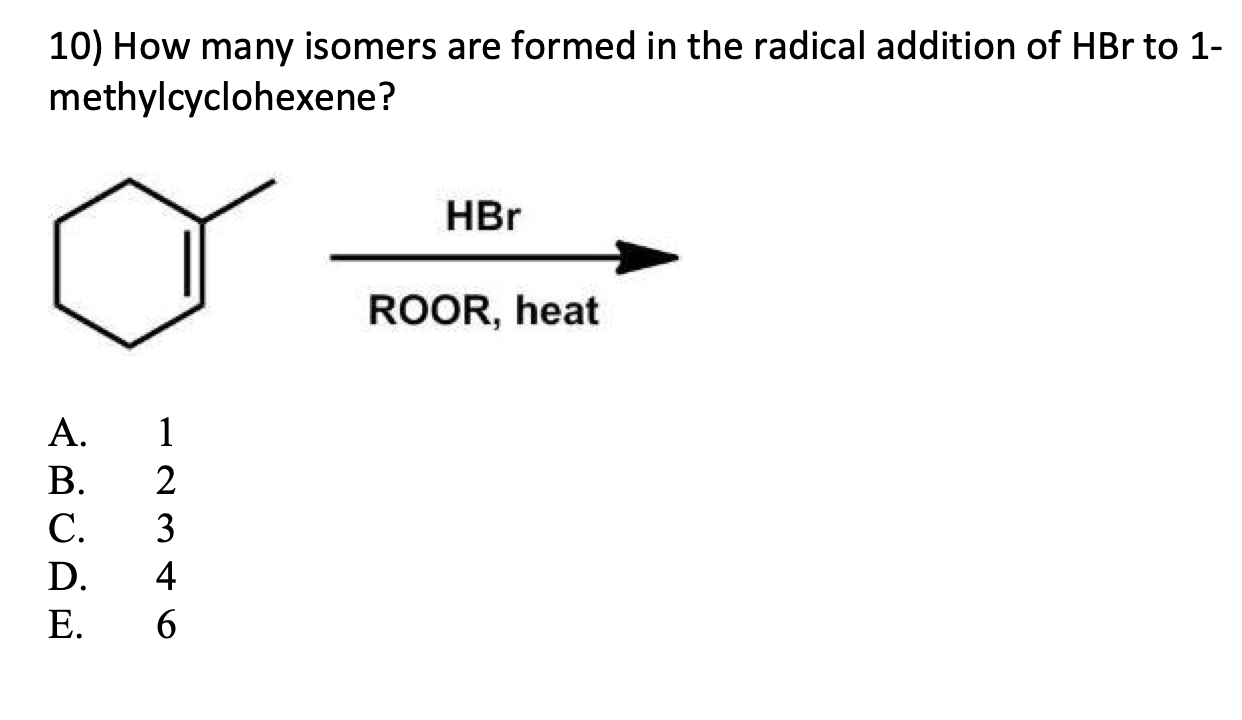 Solved 10) How many isomers are formed in the radical | Chegg.com