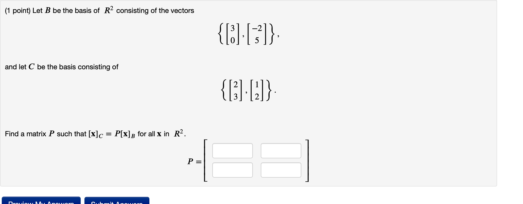 Solved (1 point) Let 𝐵B be the basis of 𝑅2 R2 consisting | Chegg.com