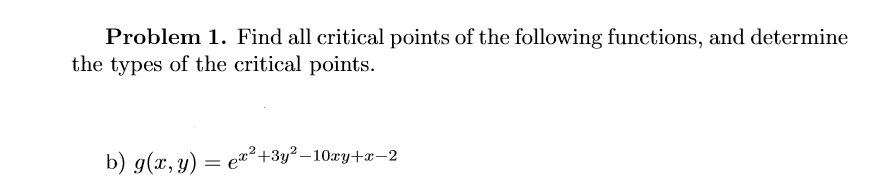 Solved Problem 1. Find all critical points of the following | Chegg.com