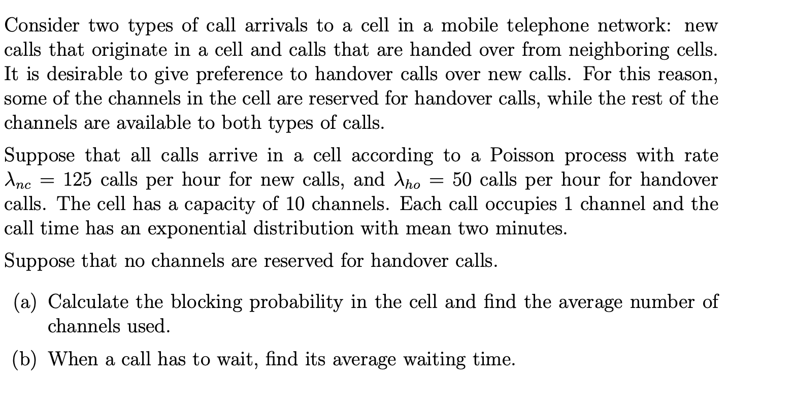 Solved Consider two types of call arrivals to a cell in a | Chegg.com