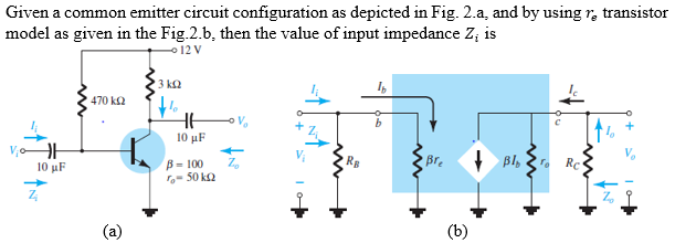 Solved Given a common emitter circuit configuration as | Chegg.com
