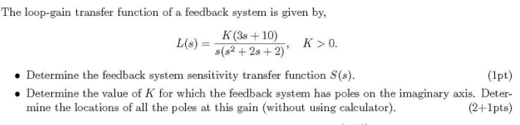 Solved The loop-gain transfer function of a feedback system | Chegg.com