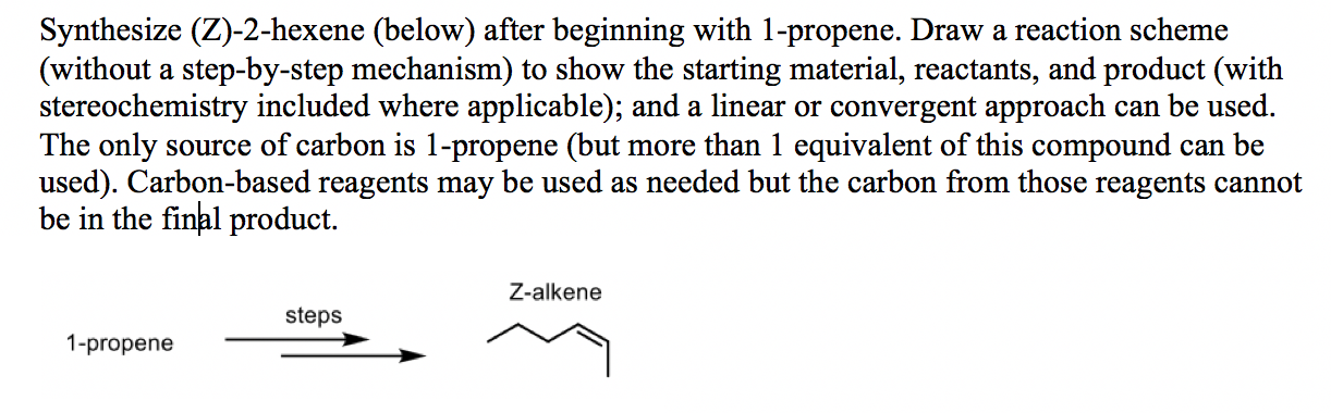 Solved Synthesize (Z)-2-hexene (below) after beginning with | Chegg.com