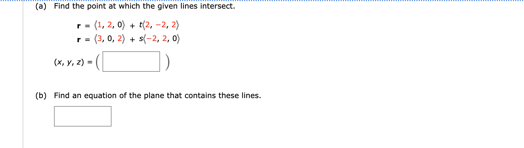 Solved (a) Find the point at which the given lines | Chegg.com