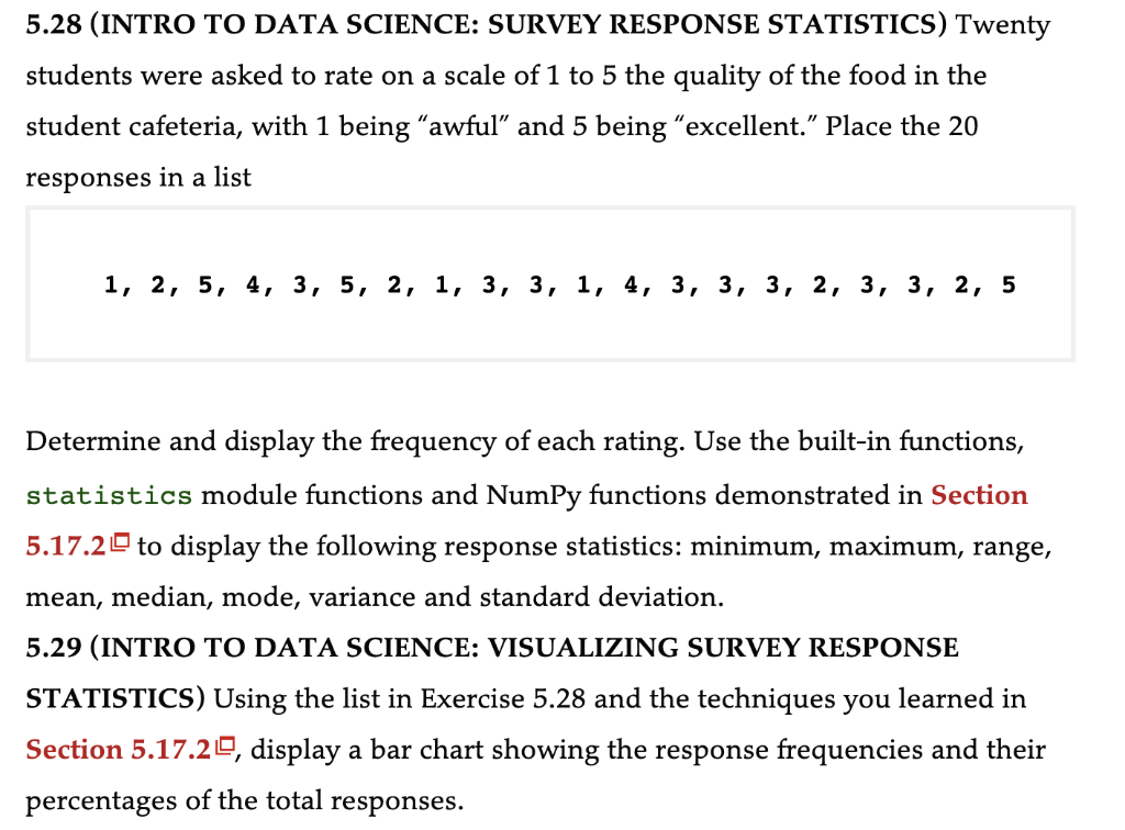 Solved 5.28 (INTRO TO DATA SCIENCE: SURVEY RESPONSE | Chegg.com