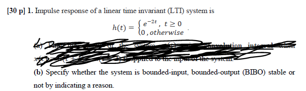Solved [30 p] 1. Impulse response of a linear time invariant | Chegg.com