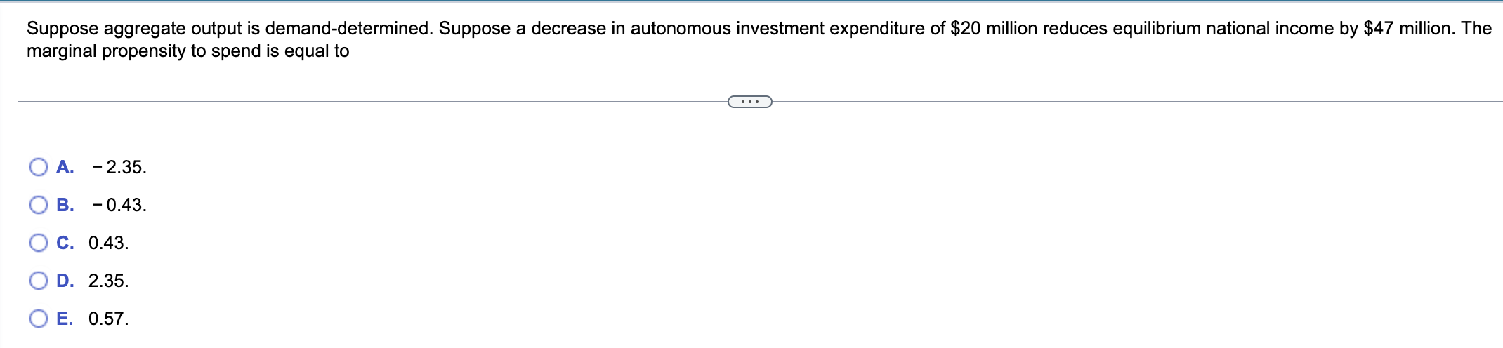 Solved Suppose aggregate output is demand-determined. | Chegg.com