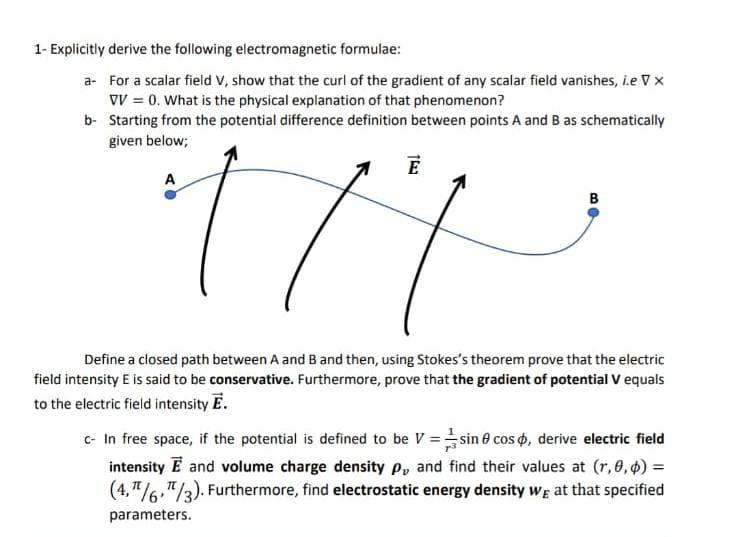 Solved 1- Explicitly derive the following electromagnetic | Chegg.com