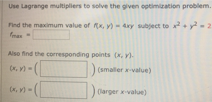 Solved Use Lagrange multipliers to solve the given | Chegg.com