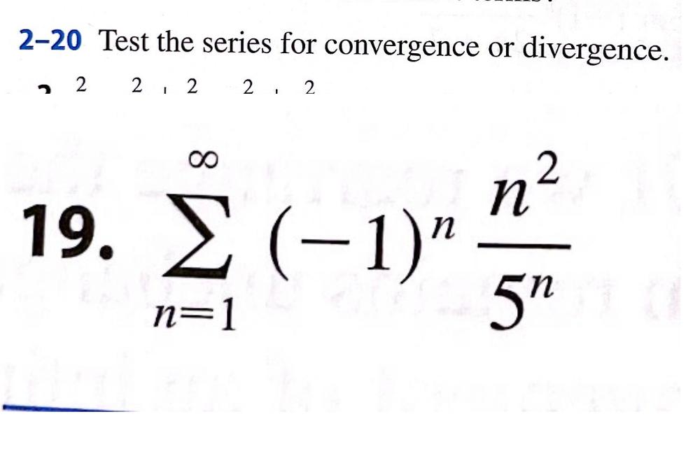Solved 2-20 Test the series for convergence or divergence | Chegg.com