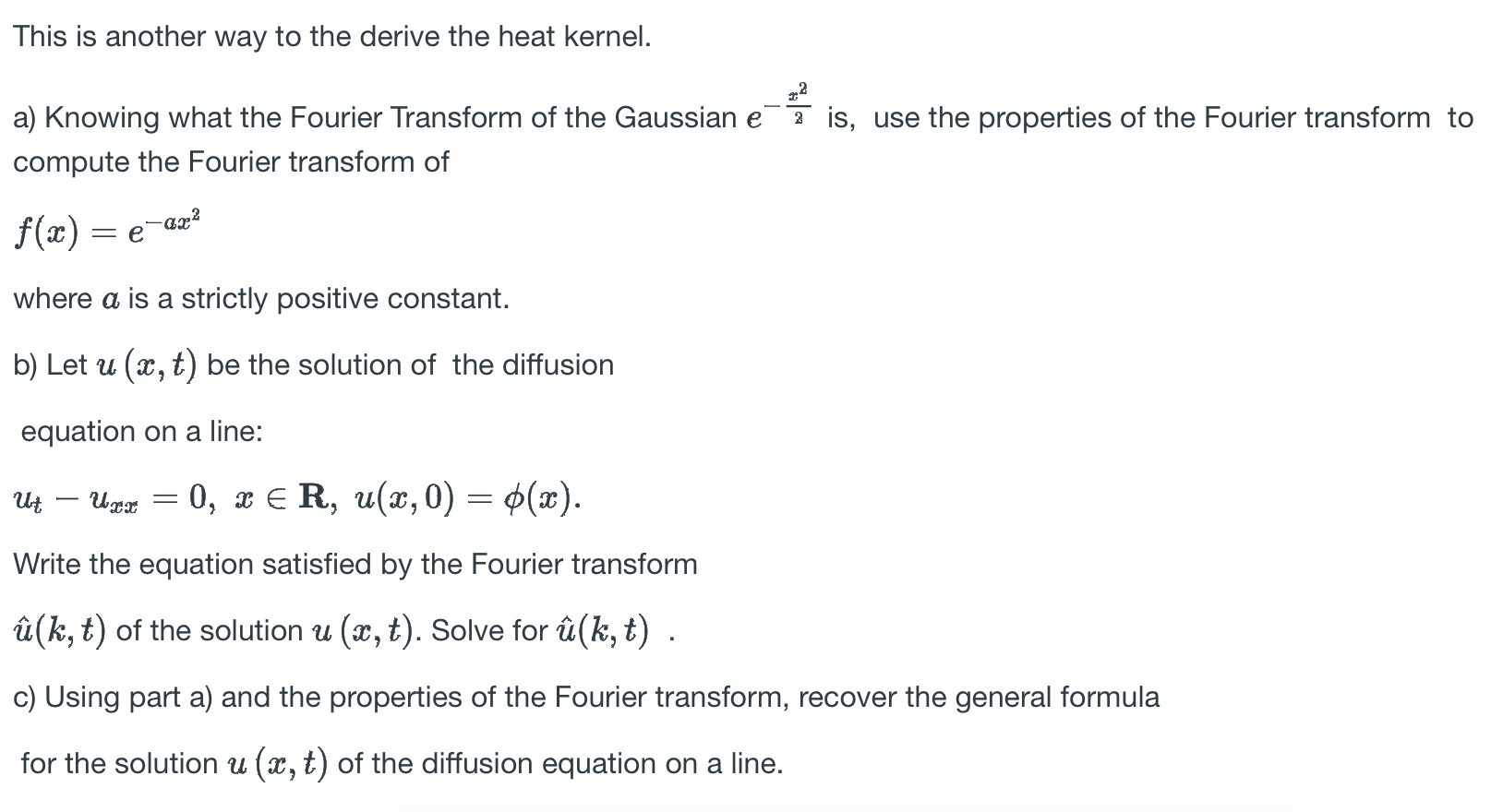 Solved This is another way to the derive the heat kernel. a) | Chegg.com