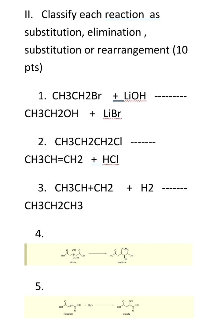 Solved II. Classify each reaction as substitution, | Chegg.com