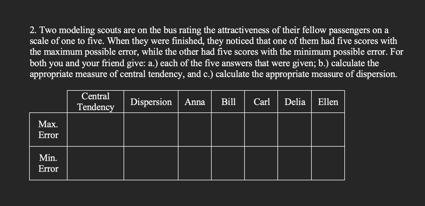 Solved 2. Two modeling scouts are on the bus rating the | Chegg.com