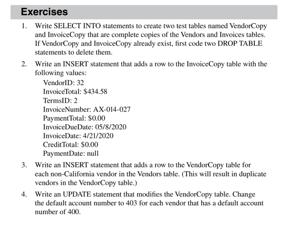 Solved Exercises 1. Write SELECT INTO statements to create | Chegg.com