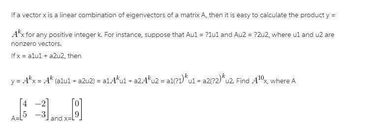 Solved If a vector x is a linear combination of eigenvectors | Chegg.com