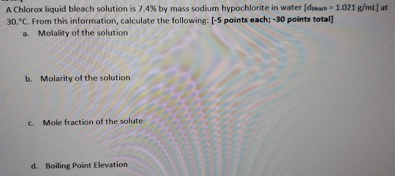 Solved A Chlorox liquid bleach solution is 7.4% by mass | Chegg.com