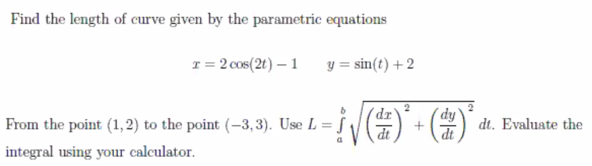 Solved Find the length of curve given by the parametric | Chegg.com