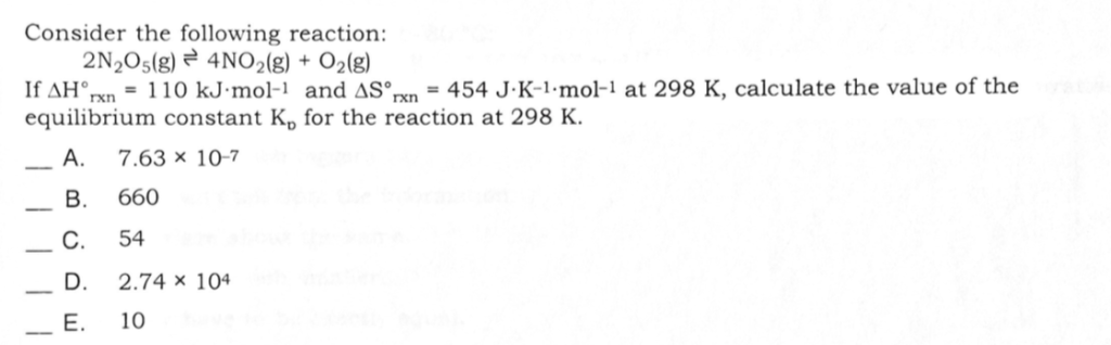 Solved Consider the following reaction: 2N2O5(g) 4NO2(g) + | Chegg.com