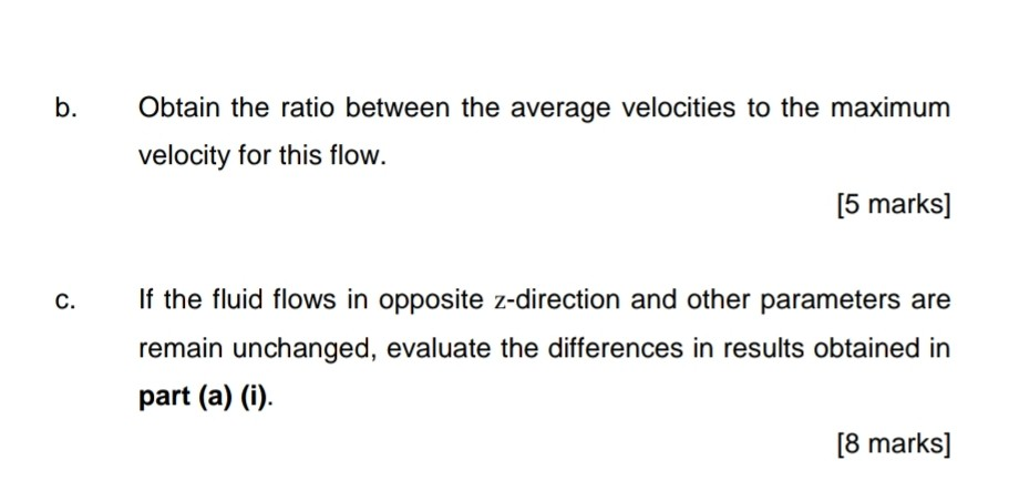 Solved 1. An incompressible Newtonian fluid flows in a | Chegg.com