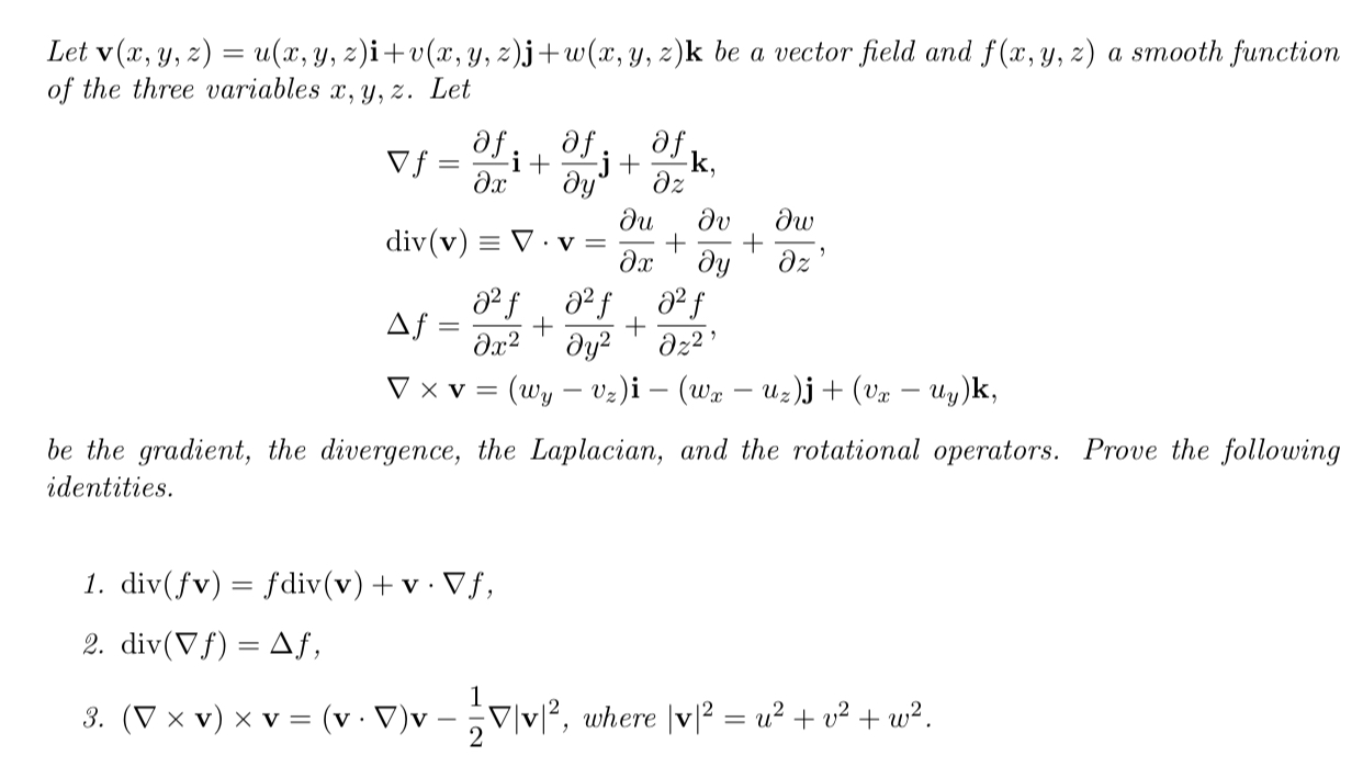 Solved Let v(x, y, z) = u(x, y, z)i+v(x, y, z)j+w(x, y, z)k | Chegg.com