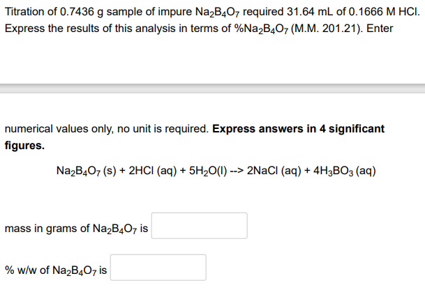Solved Titration of 0.7436 g sample of impure Na2 B4O7 | Chegg.com