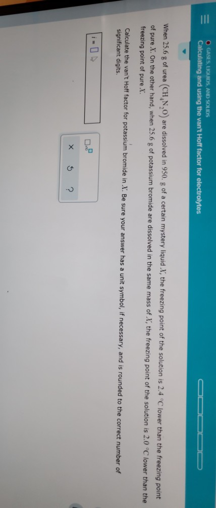 Solved O GASES, LIQUIDS, AND SOLIDS Calculating and using | Chegg.com