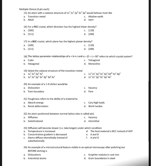 Solved Multiple Choice (3 pts each) 15) An atom with a | Chegg.com | Chegg.com