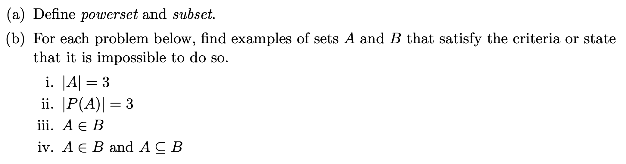 Solved (a) Define powerset and subset. (b) For each problem | Chegg.com