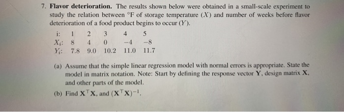 Solved 7· Flavor deterioration. The results shown below were | Chegg.com