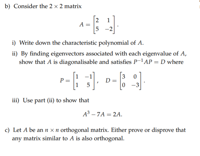 Solved Parts(b)iii)and(C) b) Consider the 2 x 2 matrix 2 1 | Chegg.com